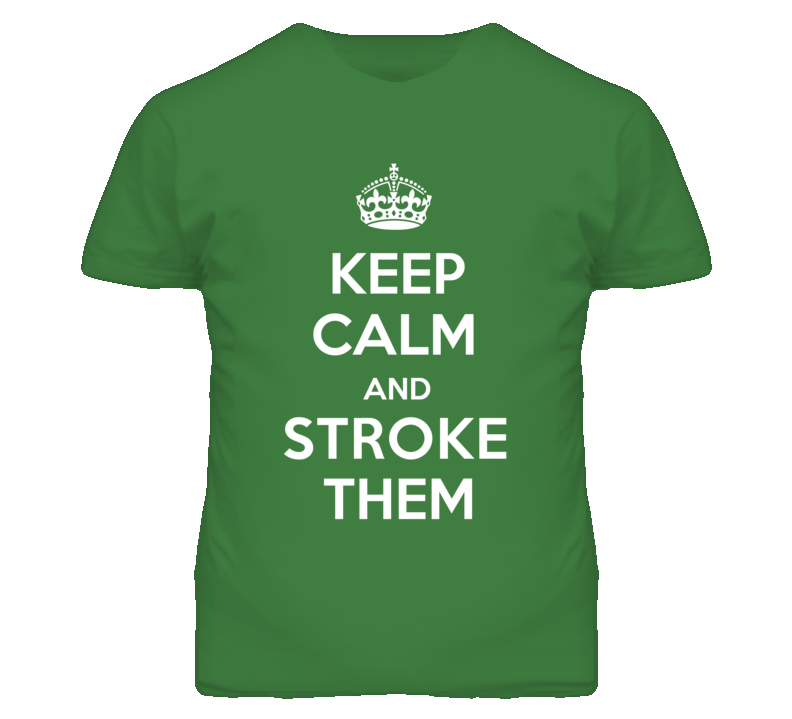 keep-calm-and-stroke-them-verb-inspired-t-shirt
