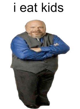 Bertram I Eat Kids Meme T Shirt